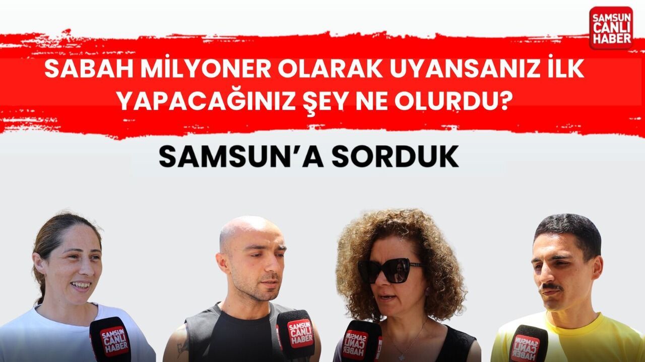 Bir sabah milyoner olarak uyansanız ilk yapacağınız şey ne olurdu ...