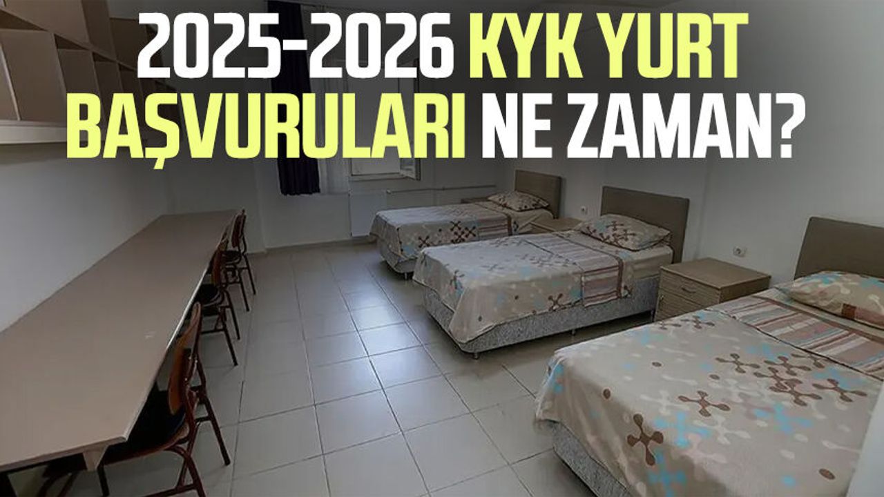 2025-2026 KYK yurt başvuruları ne zaman? - Samsun Haber, Samsun Son Dakika Haberleri
