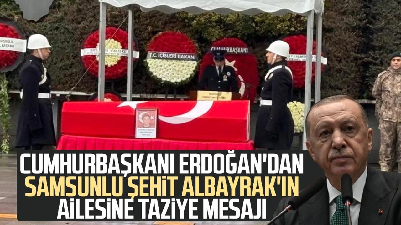 Cumhurbaşkanı Erdoğan'dan Samsunlu şehit Emre Albayrak'ın ailesine ...