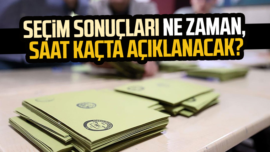 Seçim sonuçları ne zaman, saat kaçta açıklanacak? (31 Mart 2024 seçim ... Seçim sonuçları ne zaman, saat kaçta açıklanacak? (31 Mart 2024 seçim ...