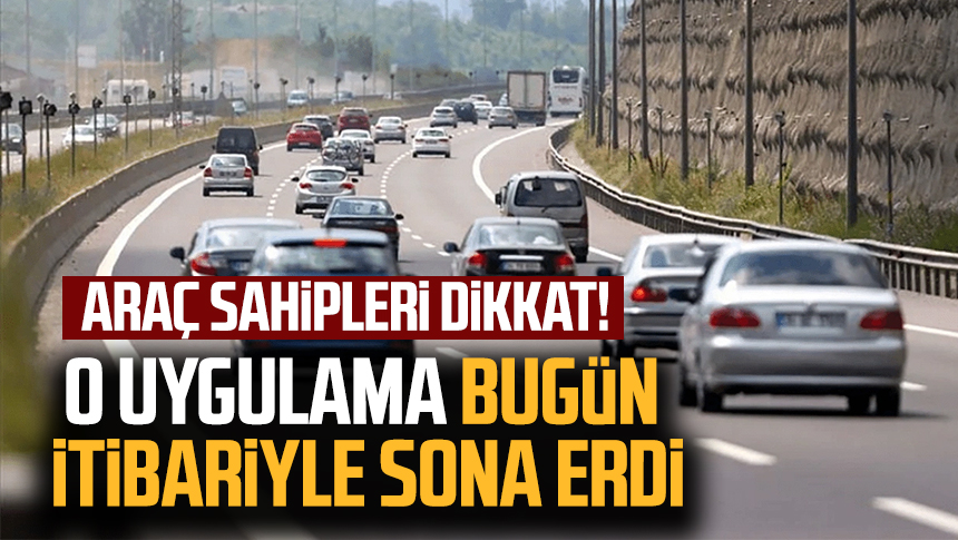 Araç sahipleri dikkat! O uygulama bugün itibariyle sona erdi - Samsun ... Araç sahipleri dikkat! O uygulama bugün itibariyle sona erdi - Samsun ...