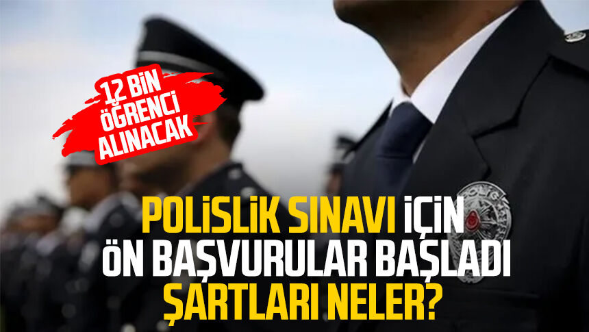 Polislik sınavı için ön başvurular başladı! Şartları neler? - Samsun ...