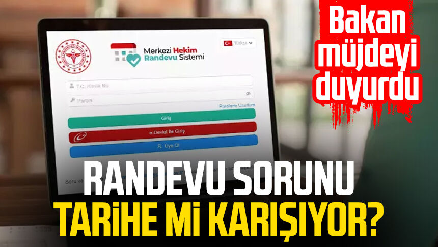 Randevu sorunu tarihe mi karışıyor? Bakan müjdeyi duyurdu - Samsun Haber, Samsun Son Dakika ...