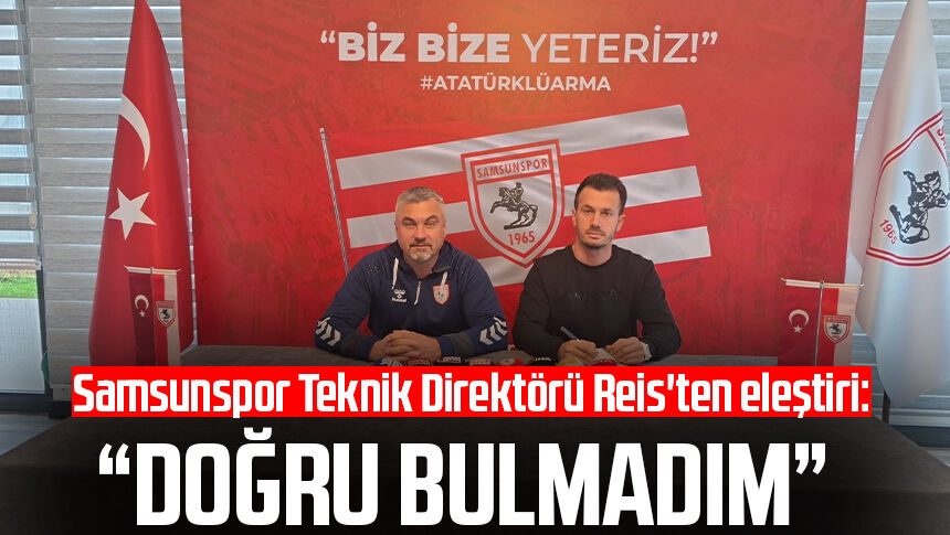 Samsunspor Teknik Direktörü Thomas Reis'ten eleştiri: "Doğru bulmadım ...