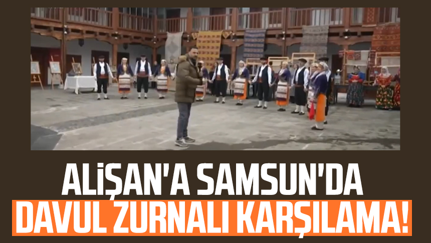 Alişan'a Samsun'da davul zurnalı karşılama! - Samsun Haber, Samsun Son ... Alişan'a Samsun'da davul zurnalı karşılama! - Samsun Haber, Samsun Son ...